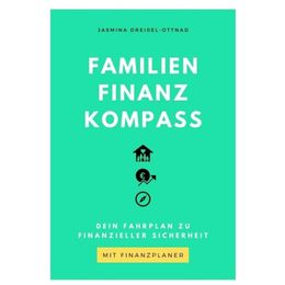 tredition Familien Finanz Kompass - Jasmina Dreißel-Ottnad, Kartoniert (TB)