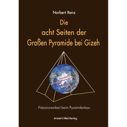 Die acht Seiten der Großen Pyramide bei Gizeh - Norbert Renz, Kartoniert (TB)