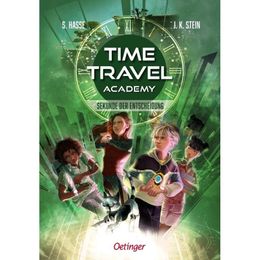 Oetinger Sekunde der Entscheidung / Time Travel Academy Bd.2 - Stefanie Hasse, Julia K. Stein, Gebunden