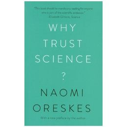 Princeton University Press Why Trust Science? - Naomi Oreskes, Kartoniert (TB)