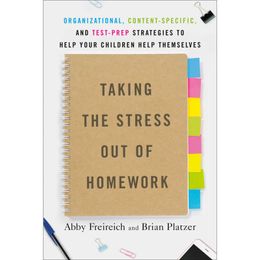 Avery Taking the Stress Out of Homework - Abby Freireich, Brian Platzer, Kartoniert (TB)