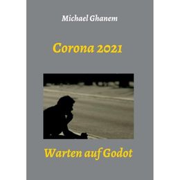 tredition Corona 2021 - Michael Ghanem, Kartoniert (TB)