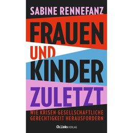 Frauen und Kinder zuletzt - Sabine Rennefanz, Kartoniert (TB)