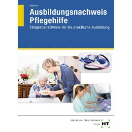 Ausbildungsnachweis Pflegehilfe - Heidi Fahlbusch, Kartoniert (TB)