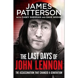 Arrow The Last Days of John Lennon - James Patterson, Kartoniert (TB)