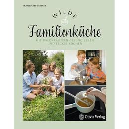 Wilde Familienküche - Carl Meißner, Kartoniert (TB)