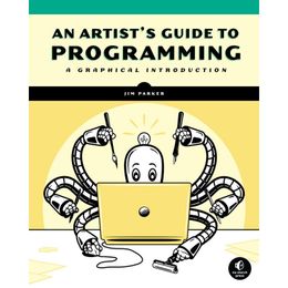 An Artist's Guide to Programming - Jim Parker, Kartoniert (TB)