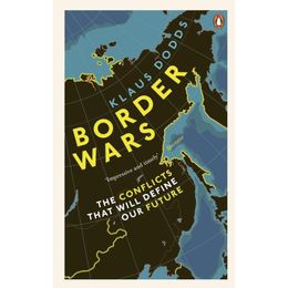 Border Wars - Klaus Dodds, Kartoniert (TB)