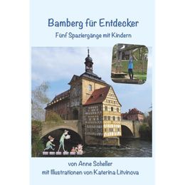 Bamberg für Entdecker - Anne Scheller, Kartoniert (TB)