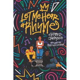 Let Me Hear a Rhyme - Tiffany D. Jackson, Kartoniert (TB)