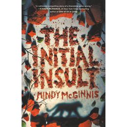 The Initial Insult - Mindy McGinnis, Gebunden