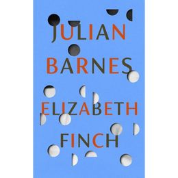 Elizabeth Finch - Julian Barnes, Gebunden