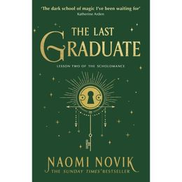 The Last Graduate - Naomi Novik, Kartoniert (TB)