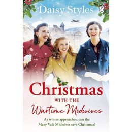 Penguin Christmas With The Wartime Midwives - Daisy Styles, Kartoniert (TB)