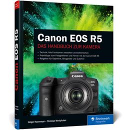 Canon EOS R5 - Holger Haarmeyer, Christian Westphalen, Gebunden
