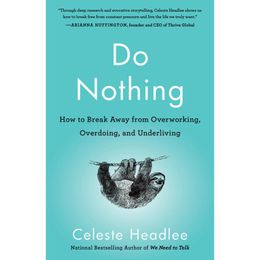 Penguin Random House Do Nothing - Celeste Headlee, Kartoniert (TB)