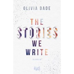 The Stories we write / Fandom-Trilogie Bd.1 - Olivia Dade, Taschenbuch