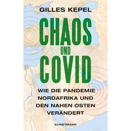 Antje Kunstmann Verlag Chaos und Covid - Gilles Kepel, Gebunden