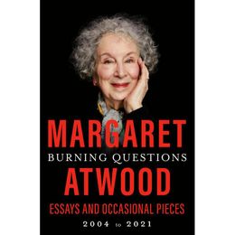 Burning Questions - Margaret Atwood, Gebunden