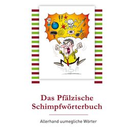 Das Pfälzische Schimpfwörterbuch - Walter Sauer, Kartoniert (TB)