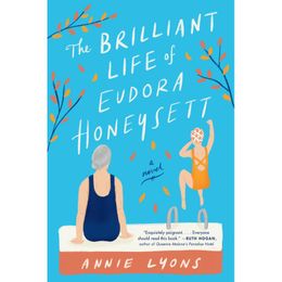 The Brilliant Life of Eudora Honeysett - Annie Lyons, Kartoniert (TB)