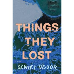 Things They Lost - Okwiri Oduor, Kartoniert (TB)