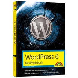 WordPress 6 - Das Praxisbuch - Dirk Nöldner, Kartoniert (TB)