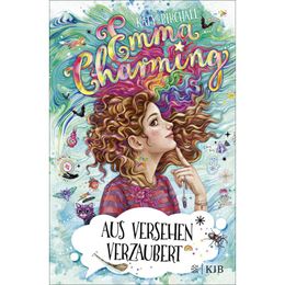 Aus Versehen verzaubert / Emma Charming Bd.2 - Katy Birchall, Gebunden
