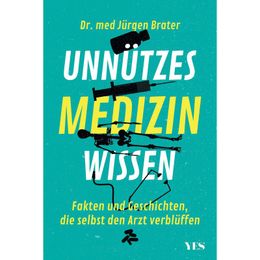 Unnützes Medizinwissen - Jürgen Brater, Kartoniert (TB)