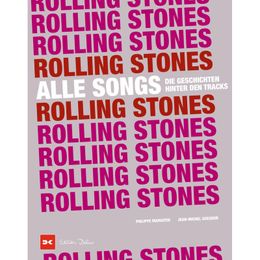 Delius Klasing Verlag Rolling Stones - Alle Songs - Philippe Margotin, Jean-Michel Guesdon, Kartoniert (TB)