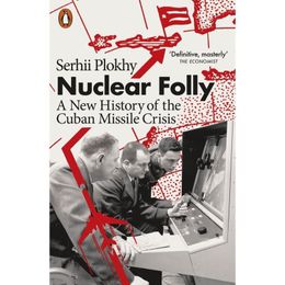 Penguin Nuclear Folly - Serhii Plokhy, Kartoniert (TB)