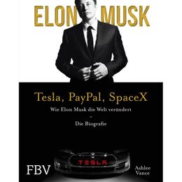 Elon Musk - Tesla, PayPal, SpaceX - Ashlee Vance, Elon Musk, Gebunden