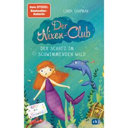 cbj Der Schatz im schwimmenden Wald / Der Nixen-Club Bd.2 - Linda Chapman, Gebunden