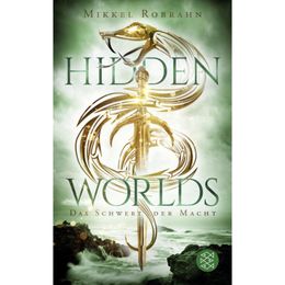 Das Schwert der Macht / Hidden Worlds Bd.3 - Mikkel Robrahn, Kartoniert (TB)