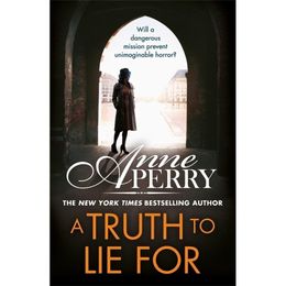 Headline A Truth To Lie For (Elena Standish Book 4) - Anne Perry, Gebunden