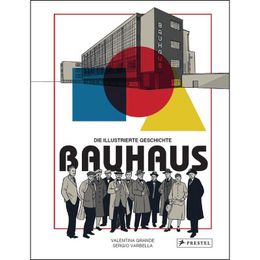 Bauhaus - Die illustrierte Geschichte - Valentina Grande, Gebunden