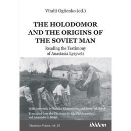 The Holodomor and the Origins of the Soviet Man, Kartoniert (TB)
