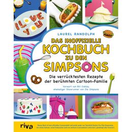 Riva Verlag Das inoffizielle Kochbuch zu den Simpsons - Laurel Randolph, Gebunden