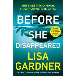Before She Disappeared - Lisa Gardner, Kartoniert (TB)