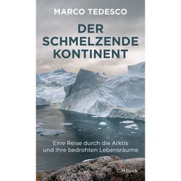 Beck Der schmelzende Kontinent - Marco Tedesco, Gebunden