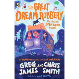 The Great Dream Robbery - Greg James, Chris Smith, Kartoniert (TB)