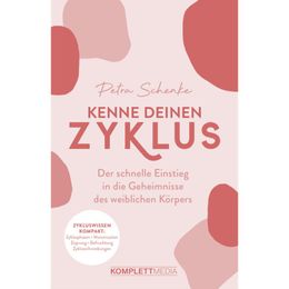 Kenne deinen Zyklus - Petra Schenke, Anne Schmuck, Kartoniert (TB)
