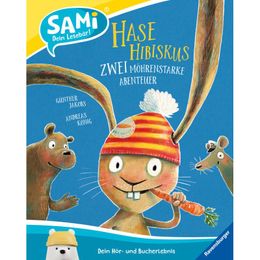 RAVENSBURGER VERLAG Hase Hibiskus - Zwei möhrenstarke Abenteuer / SAMi Bd.8 - Andreas König, Gebunden