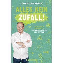 Droemer Knaur Verlagsgruppe Alles kein Zufall! - Christian Heße, Gebunden