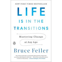 Life Is in the Transitions - Bruce Feiler, Kartoniert (TB)