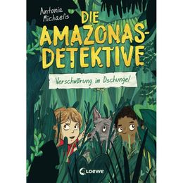 Loewe Verlag Verschwörung im Dschungel / Die Amazonas-Detektive Bd.1 - Antonia Michaelis, Gebunden