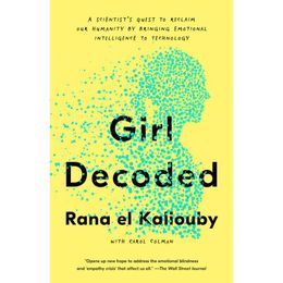 Penguin Random House Girl Decoded - Rana el Kaliouby, Carol Colman, Kartoniert (TB)