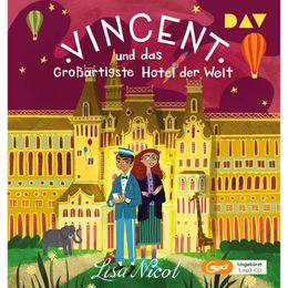 Vincent und das Großartigste Hotel der Welt,1 Audio-CD, 1 MP3 - Lisa Nicol (Hörbuch)