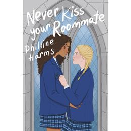 Never Kiss Your Roommate - Philline Harms, Kartoniert (TB)