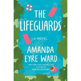 The Lifeguards - Amanda Eyre Ward, Kartoniert (TB)